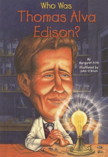 Who Was Thomas Alva Edison?: Frith, Margaret: 9780606346344: Amazon.com ...