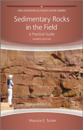 Sedimentary Rocks in the Field: A Practical Guide (Geological Field ...