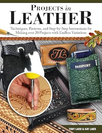 Amazon | Projects in Leather: Techniques, Patterns, and Step-by-step ...