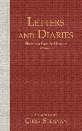 Buy Letters and Diaries: Shennan Family History Volume 3 (The Shennan ...