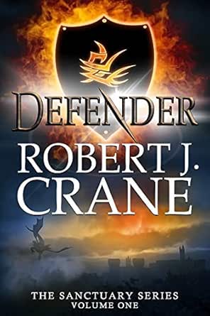 Amazon.com: Defender: An Epic Fantasy Adventure (The Sanctuary Series ...