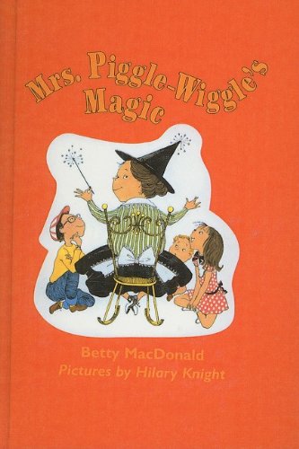 Amazon.com: Mrs. Piggle-Wiggle's Magic (Mrs. Piggle-Wiggle (Prebound ...