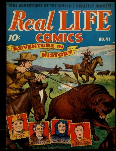 Real Life Comics #41: Golden Age Adventure Comic 1947 - True Adventures ...