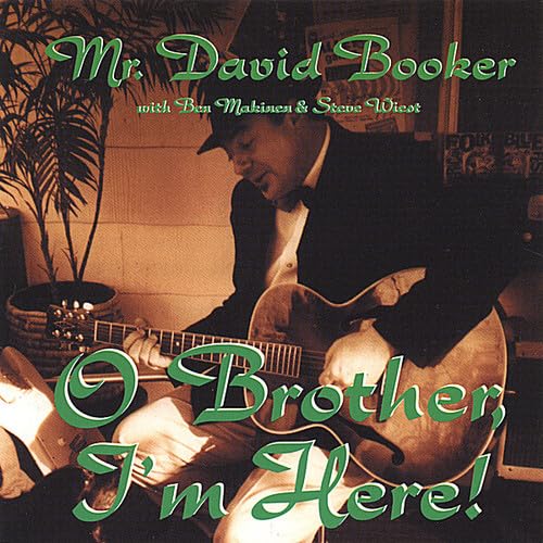 Mr. Booker David, David Booker - O Brother I'm Here - Amazon.com Music