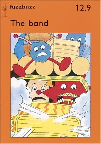 fuzzbuzz: Level 2B Storybooks: The Band (Fuzzbuzz: A Remedial Reading ...