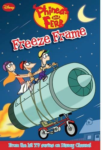 Buy Freeze Frame (Disney Phineas and Ferb) Book Online at Low Prices in ...