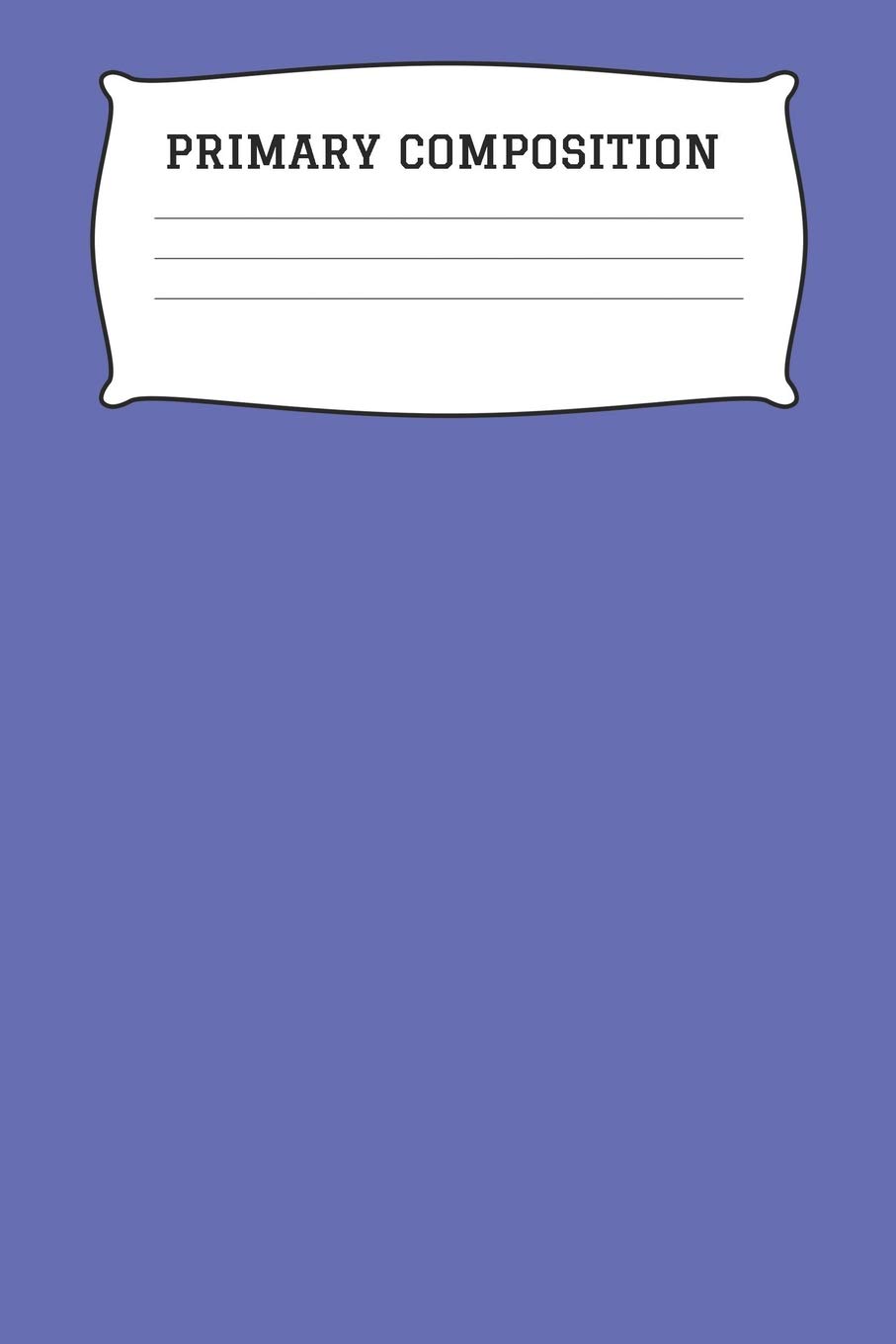 Buy Primary Composition: Handwriting - Dotted Lined Practice Sheets ...