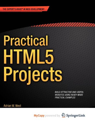 Practical HTML5 Projects: Adrian W. West: 9781430242772: Amazon.com: Books