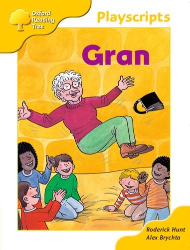 Oxford Reading Tree: Stage 5: Playscripts: 4: Gran: Roderick Hunt ...