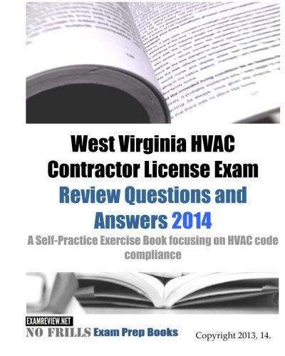 West Virginia HVAC Contractor License Exam Review Questions and Answers ...