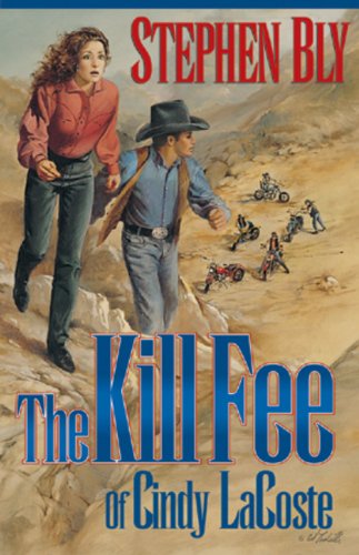 The Kill Fee of Cindy Lacoste (The Austin-Stoner Files, Book 3): Bly ...