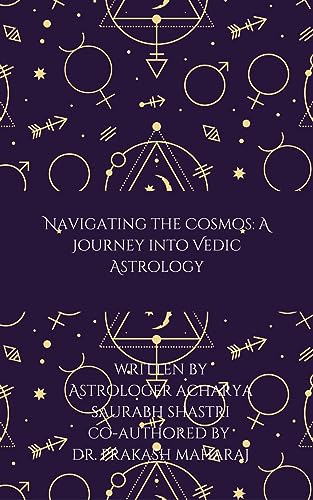 Navigating the Cosmos: A Journey into Vedic Astrology: Charting Your ...