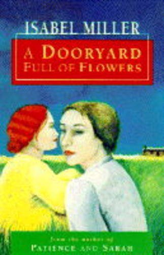 A Dooryard Full Of Flowers Isabel Miller 9780704344112 Books 7051
