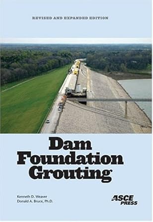 Amazon.com: Dam Foundation Grouting, Revised and Expanded ...