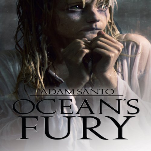 Amazon.com: Ocean's Fury (Audible Audio Edition): Adam Santo, Nick ...