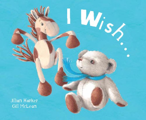 Amazon.com: I Wish...: 9781445429663: Jillian Harker, Gill McLean: Books