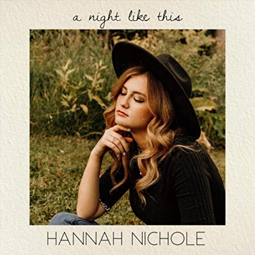 Amazon.com: A Night Like This : Hannah Nichole: Digital Music