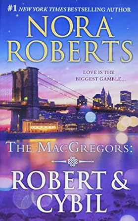 The MacGregors: Robert & Cybil: Roberts, Nora: 9780373282265: Amazon.com: Books