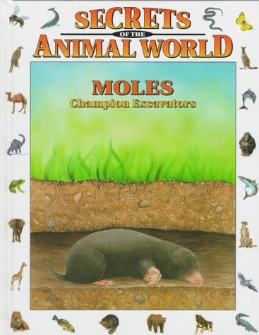 Buy Moles: Champion Excavators (Secrets Animal World) Book Online at ...