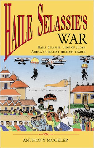 Haile Selassie's War: Mockler, Anthony: 9781566564731: Amazon.com: Books