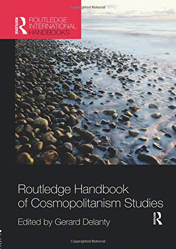 Routledge Handbook of Cosmopolitanism Studies (Routledge International ...