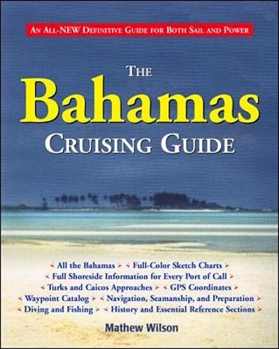 The Bahamas Cruising Guide: Wilson, Mathew: 9780070526938: Amazon.com ...