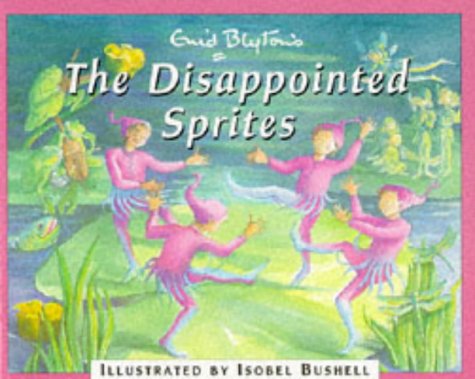The Disappointed Sprites: Parragon Staff: 9780752514123: Amazon.com: Books