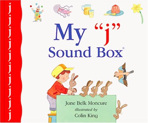 My "J" Sound Box (New Sound Box Books) : Moncure, Jane Belk, King ...