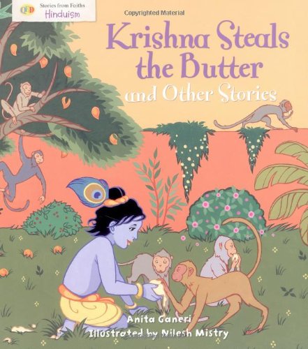"Krishna Steals the Butter" and Other Stories (QED Stories from Faiths ...