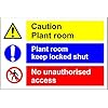 Caution plant room Plant room keep locked shut No unauthorised access ...