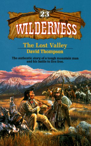 The Lost Valley (Wilderness #23): Thompson, David: 9780843943467 ...