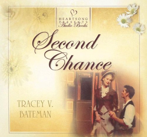 Amazon.com: Second Chance (Heartsong Present #631): 9781597894975 ...
