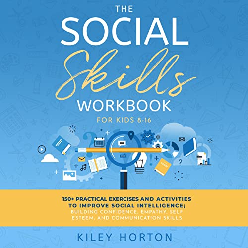 Amazon.com: The Social Skills Workbook for Kids 8-16: 150+ Practical ...