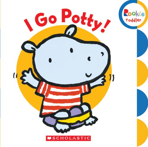 I Go Potty! (Rookie Toddler): Scholastic Inc.: 9780531252338: Amazon ...