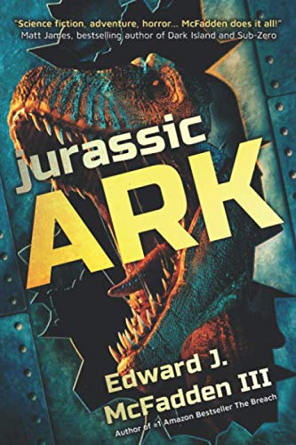 Jurassic Ark: McFadden III, Edward J.: 9781922323484: Amazon.com: Books