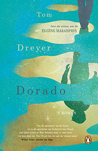Dorado: n Roman (Afrikaans Edition) - Kindle edition by Dreyer, Tom ...