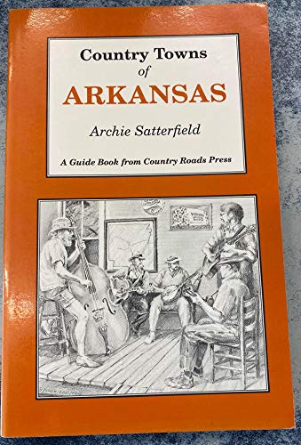 Country Towns of Arkansas: Satterfield, Archie, Sheridan, Victoria ...