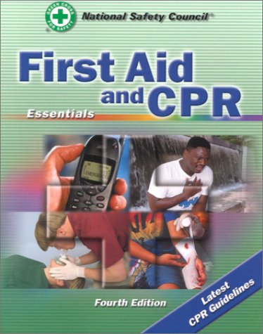 First Aid and Cpr: Essentials: National Safety Council, Thygerson ...