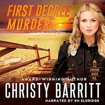 Amazon.com: First Degree Murder: Lantern Beach P.D., Book 3 (Audible Audio Edition): Christy ...