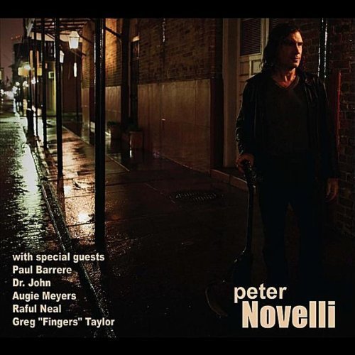 Peter Novelli, with Paul Barrere, Dr. John, Augie Meyers, Raful Neal ...