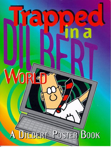 Trapped in a Dilbert World: A Dilbert Poster Book: Amazon.co.uk: Adams ...