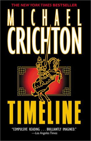 Timeline: Crichton, Michael: 9780375704161: Amazon.com: Books