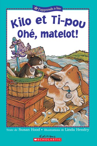 Ohé, matelot!: Hood, Susan, Hendry, Linda: 9780439940450: Amazon.com: Books