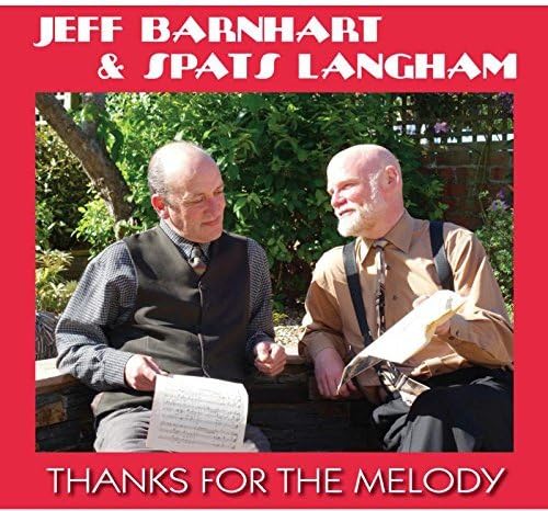 BARNHART.JEFF & LANGHAM,SPATS - Thanks For The Melody - Amazon.com Music