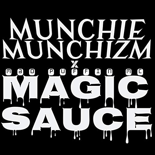 Magic Sauce [Explicit] by Munchie Munchizm, Mad Puffin Mc on Amazon Music - Amazon.com