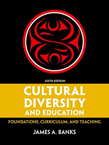 Cultural Diversity and Education: Foundations, Curriculum, and Teaching ...