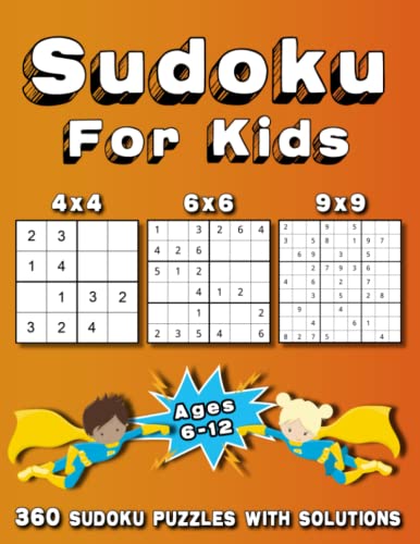 Sudoku For Kids: 360 Sudoku Puzzles for Kids | Ages 6-12 | 4x4, 6x6 ...