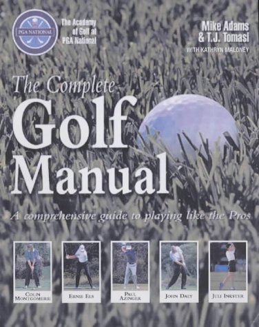 Buy PGA National the Complete Golf Manual: A Comprehensive Guide to ...