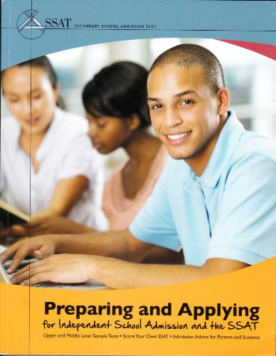 Preparing and Applying for Independent School Admission and the Ssat ...