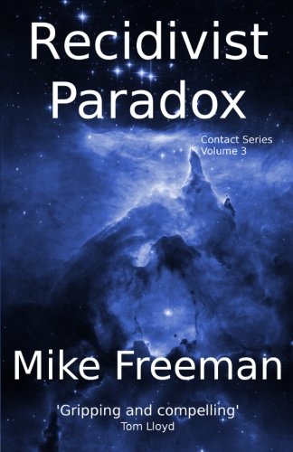 Recidivist Paradox (Contact): Freeman, Mike: 9781481189385: Amazon.com ...